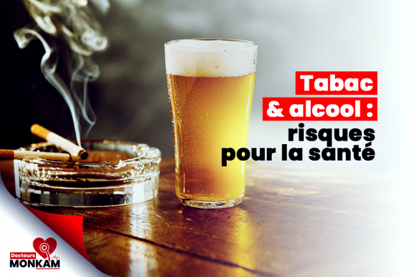 Les risques associés à la consommation prolongée de tabac ou d'alcool - Docteurs Monkam